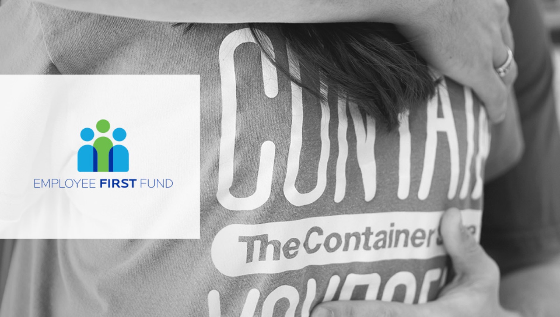 Our Employee First Fund | Container Stories
