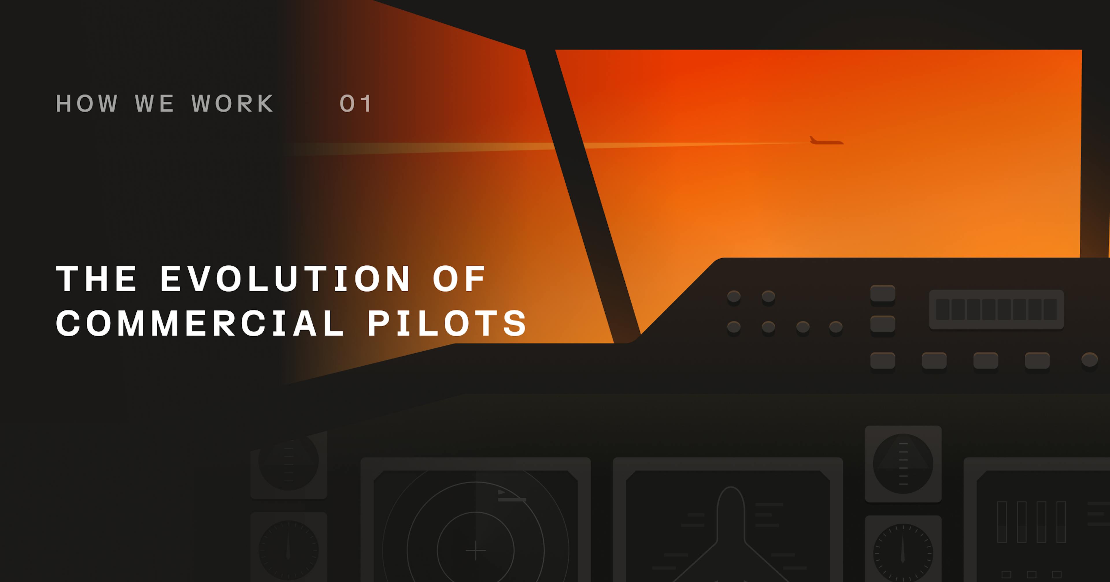 The Evolution of Commercial Pilots | Contrary