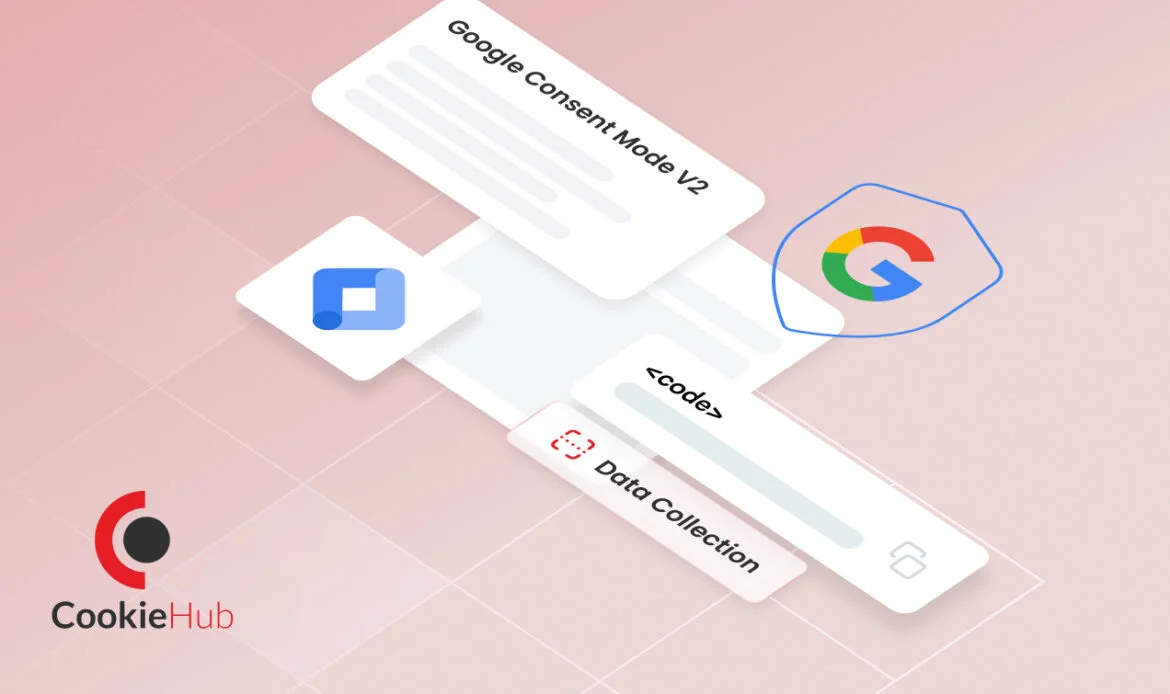 Google Consent Mode V2 | CookieHub CMP