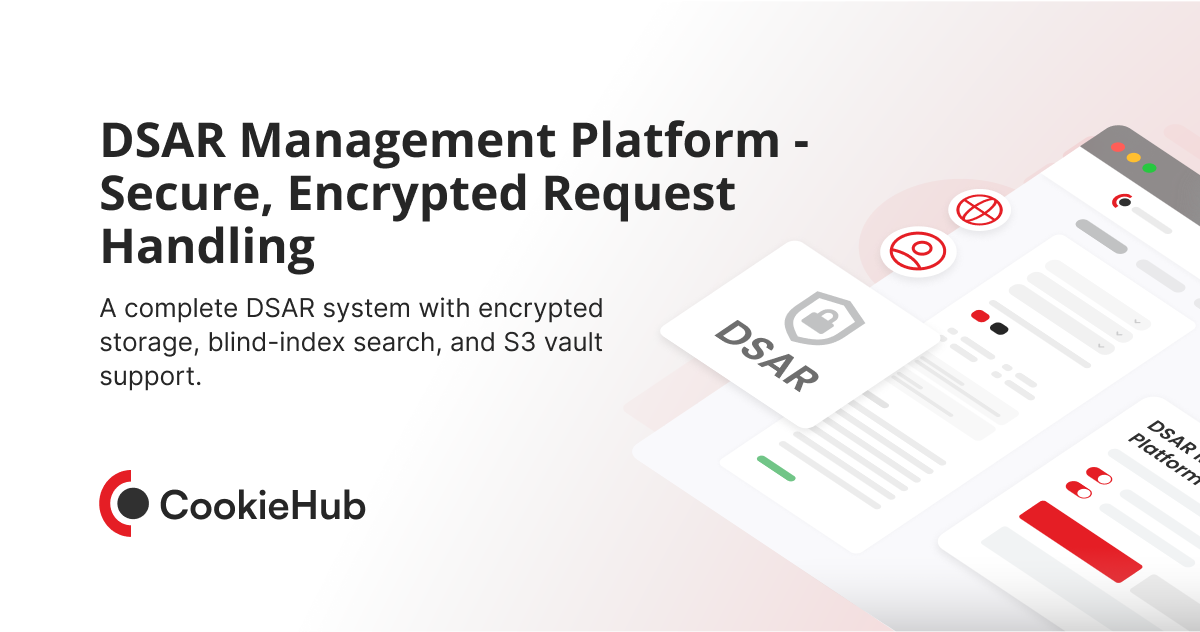 DSAR Management Platform - Secure, Encrypted Request Handling