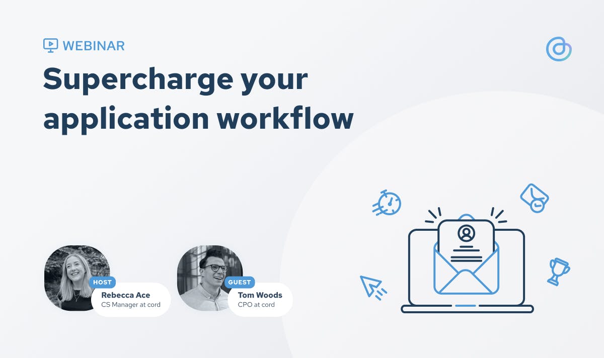Webinar: Supercharge your application workflow - cord