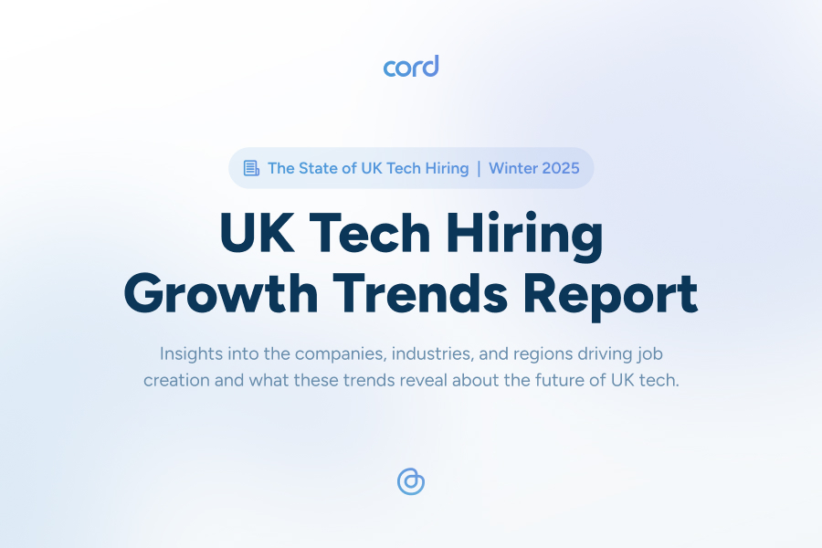 the-state-of-uk-tech-hiring-growth-report - cord