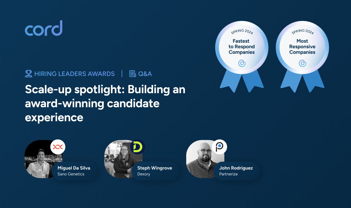 Scale up Spotlight: Building an award-winning candidate experience - cord