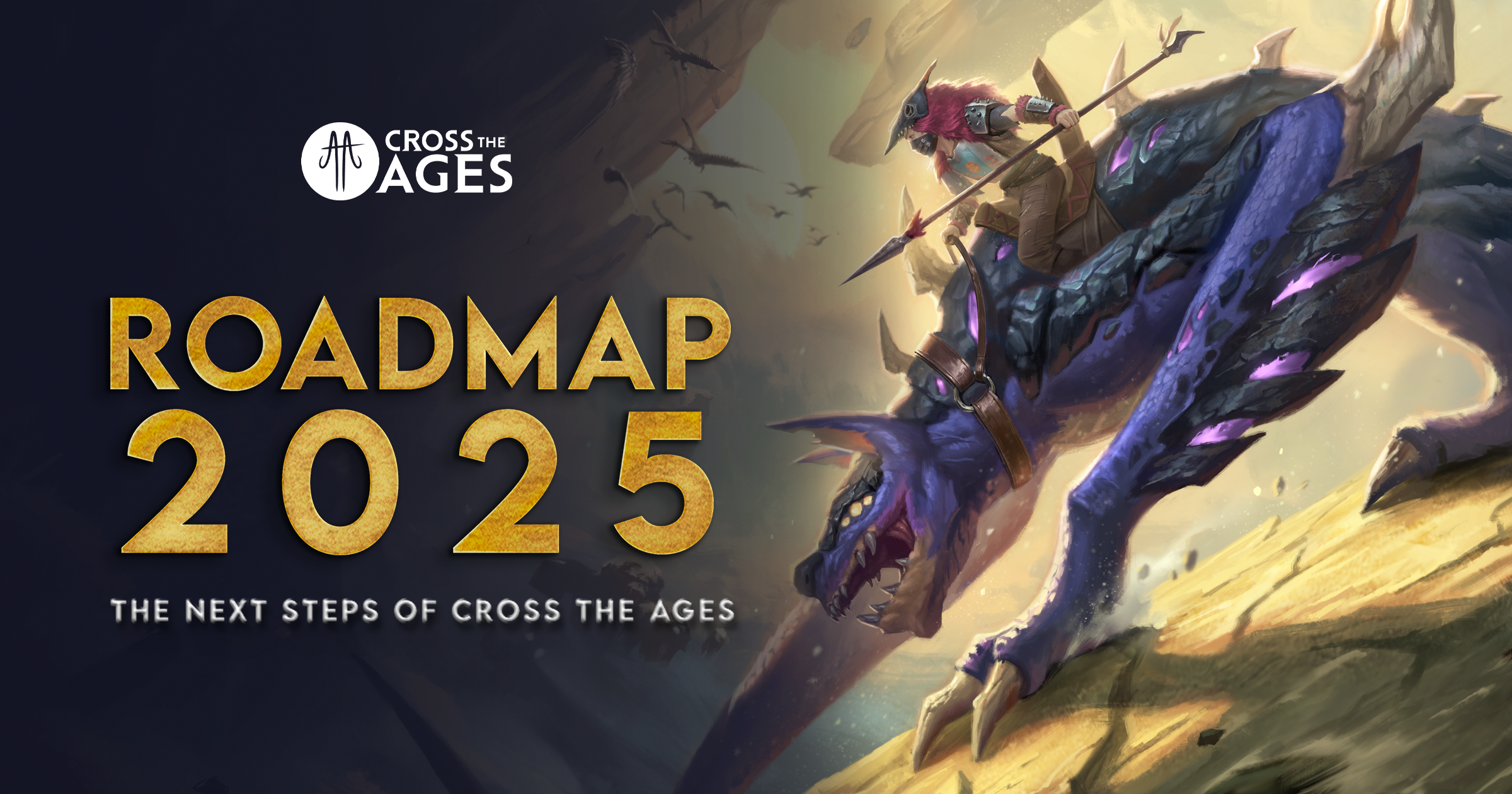 Roadmap 2025 | Discover the Next Steps for Cross The Ages | News ...
