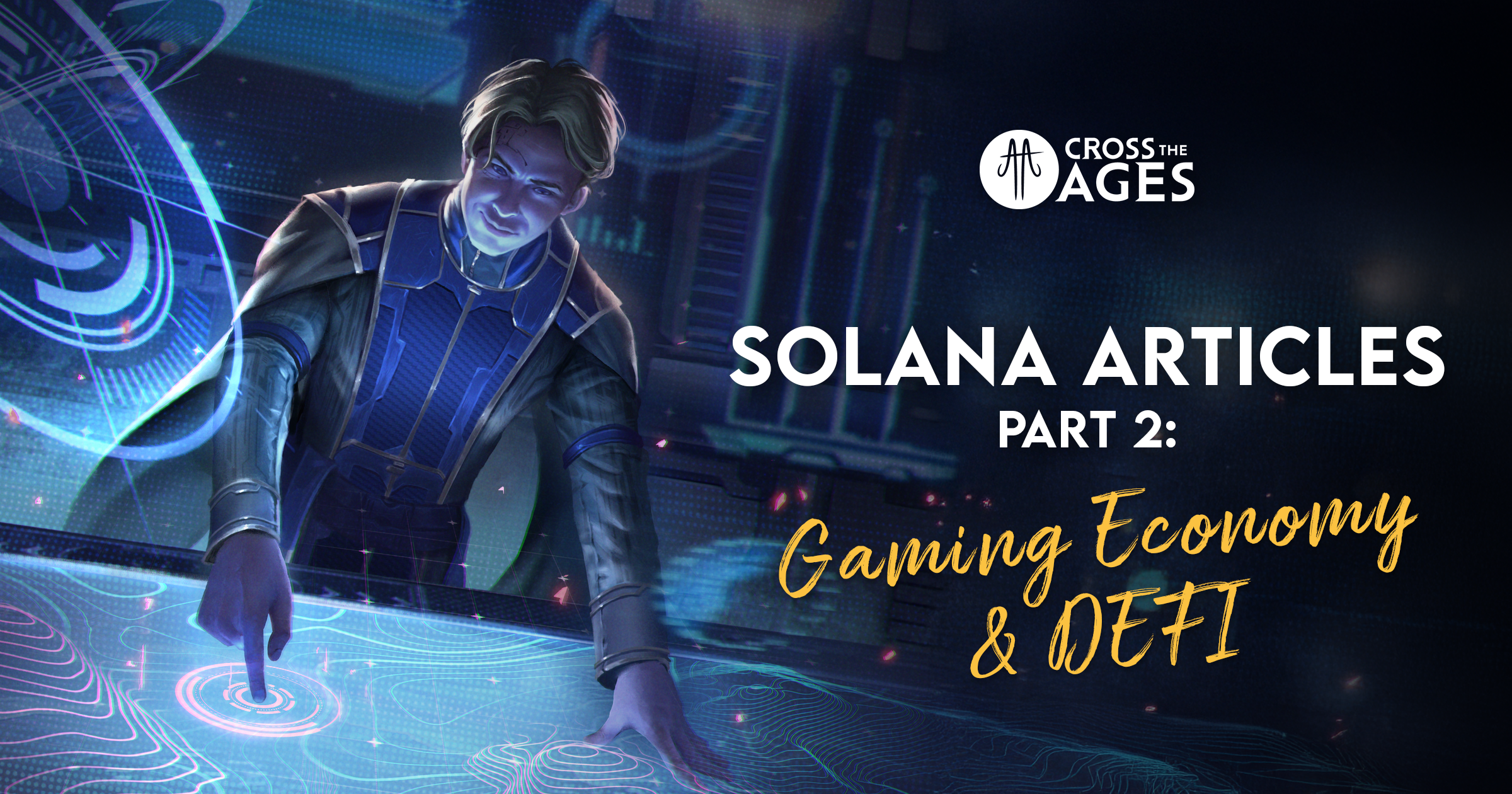 A New Economy for Cross The Ages with Season 4 and Solana | News | Cross The Ages