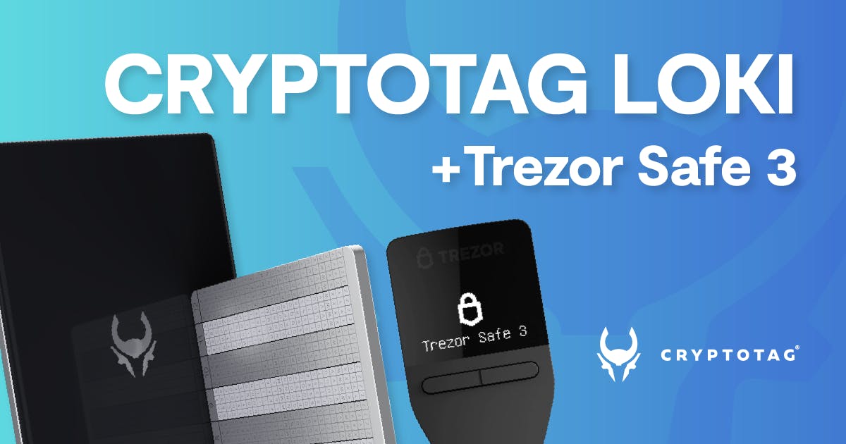 Cryptotag Loki + Trezor Safe 3
