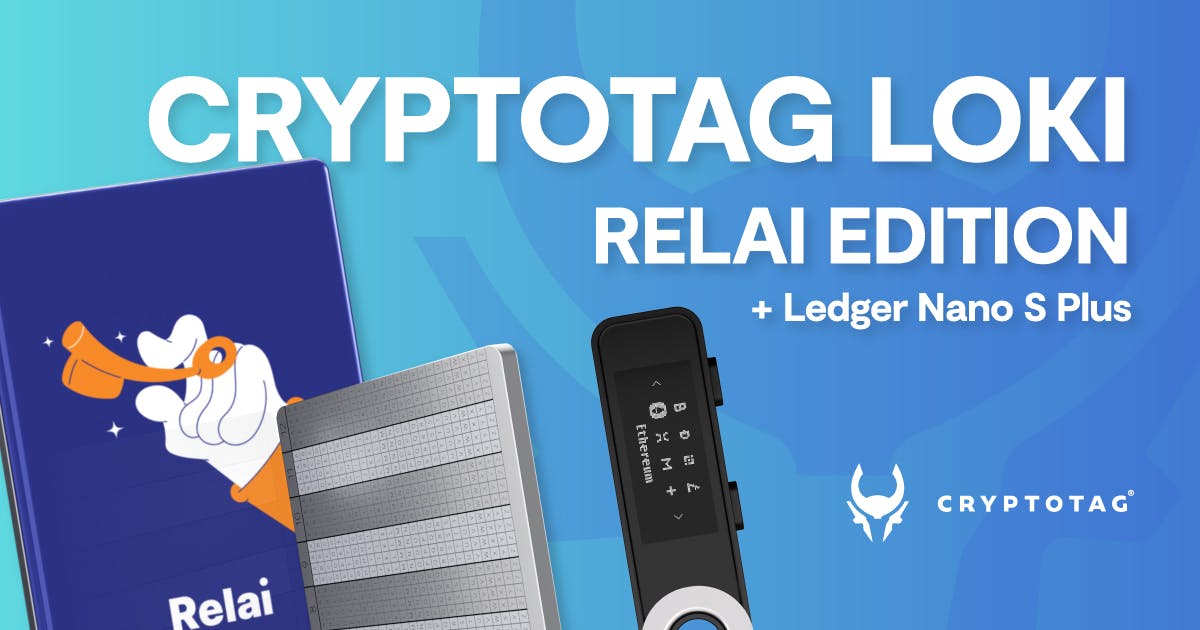 Cryptotag Loki | Relai + Ledger Nano S Plus