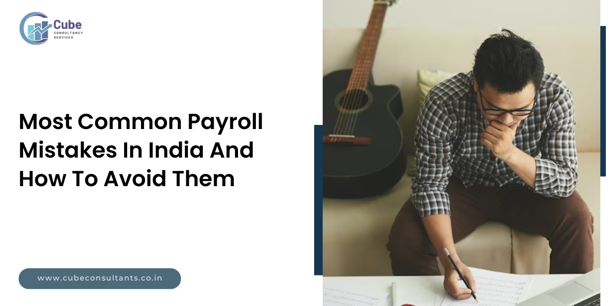 13 Most Common Payroll Mistakes In India And How To Avoid Them