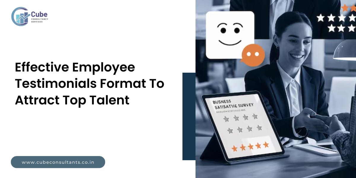 Effective Employee Testimonials Format To Attract Top Talent 2025