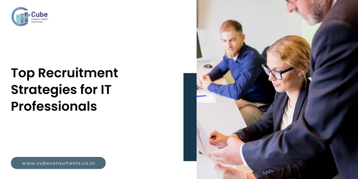 Top Recruitment Strategies for IT Professionals in 2025
