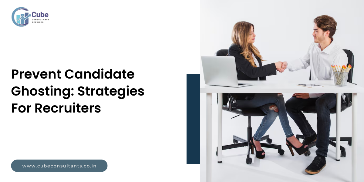 Prevent Candidate Ghosting: Strategies For Recruiters In 2025