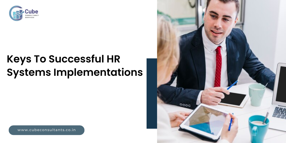 8 Keys To Successful HR Systems Implementations In 2025