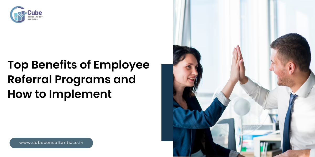 Top Benefits of Employee Referral Programs and How to Implement