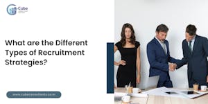 What are the Different Types of Recruitment Strategies?