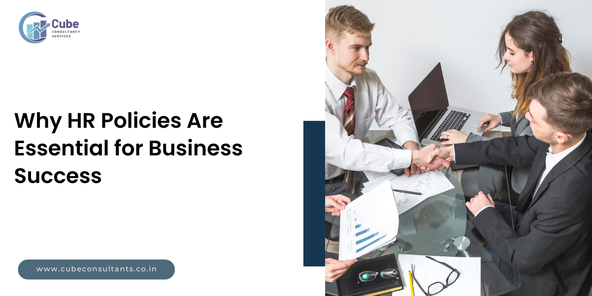 The Importance of HR Policies: Why Every Business Needs Them