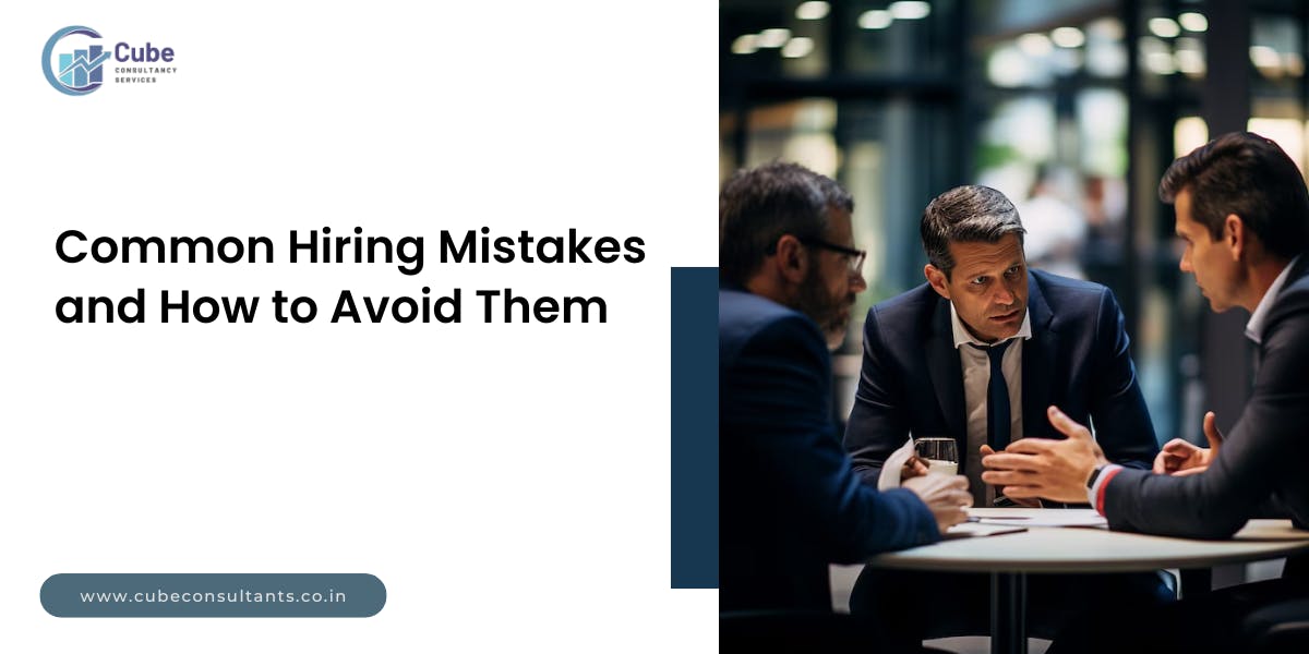 10 Common Hiring Mistakes and How to Avoid Them in 2025!