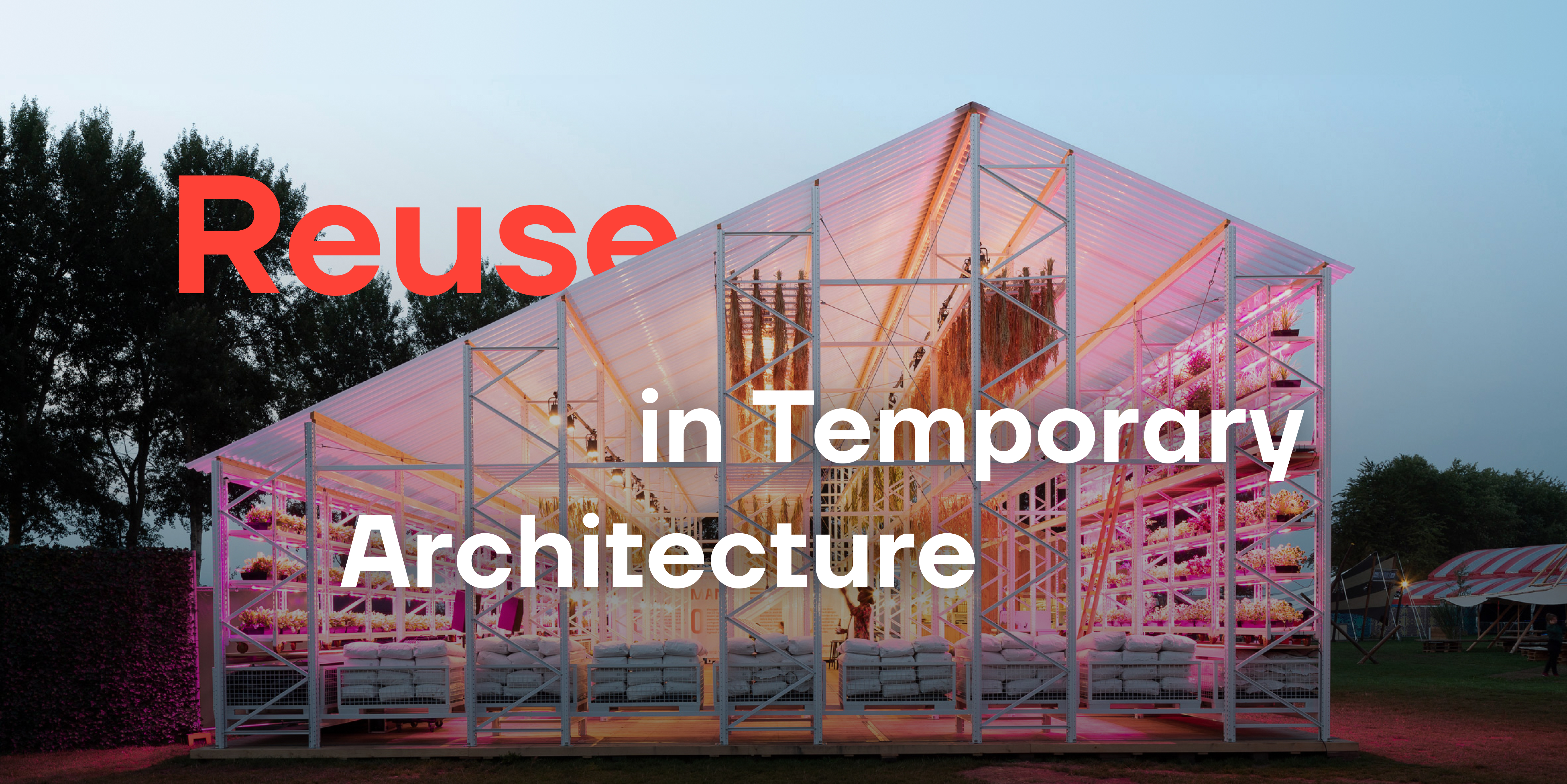 New Breath: How Reuse Works in Temporary Architecture | Blog | CUUB Studio