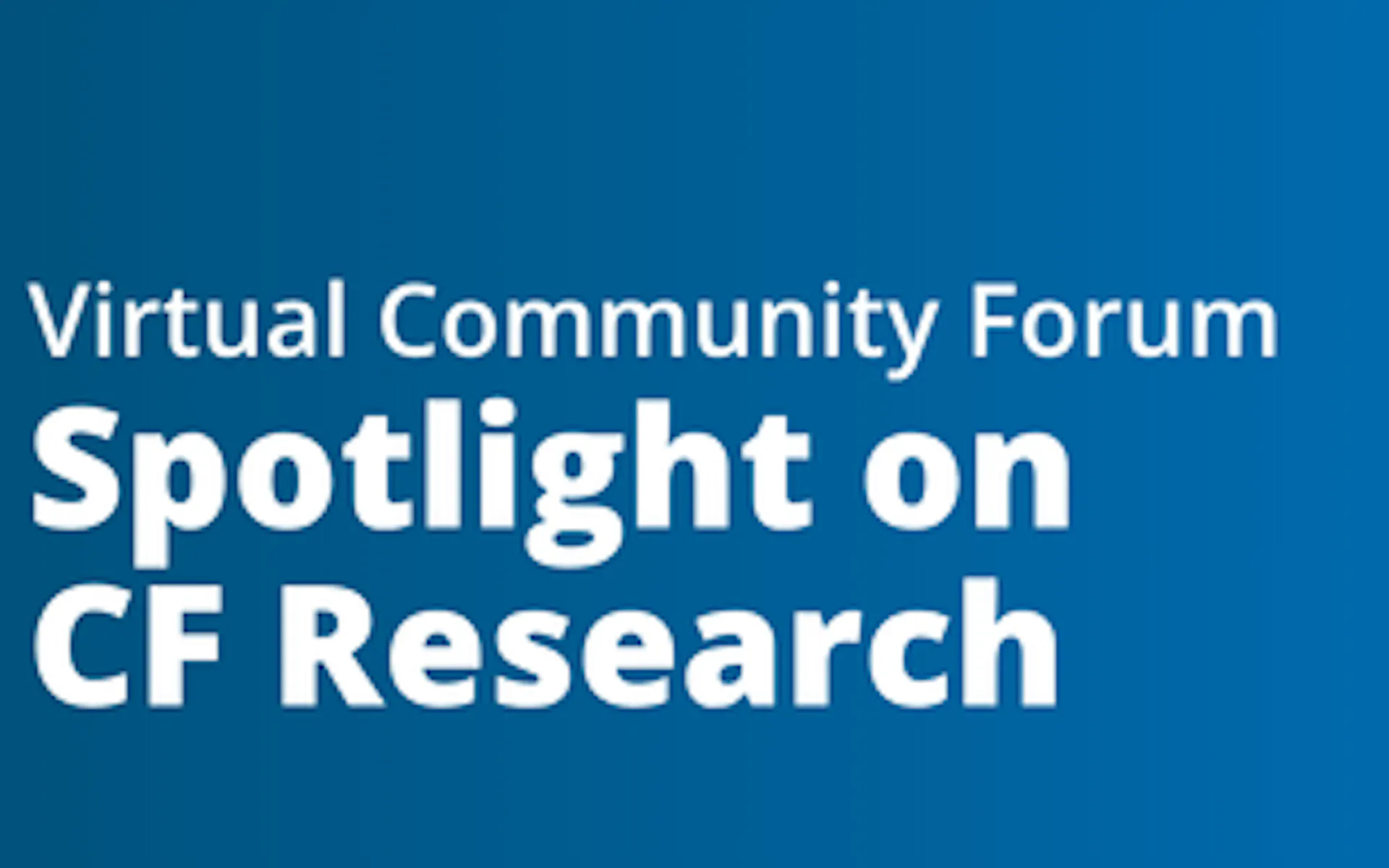 Spotlight on CF Research Webinar: recap and Q&A