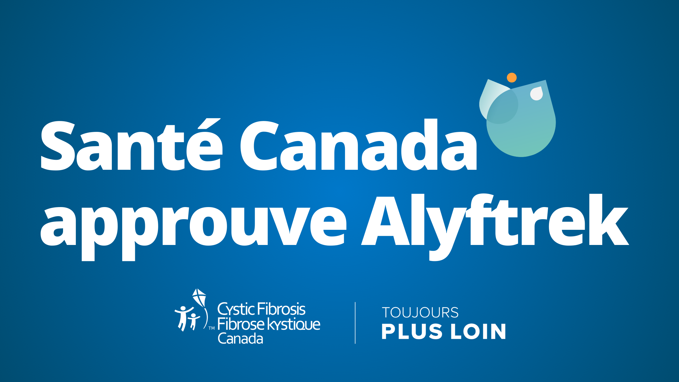 Santé Canada approuve Alyftrek, un nouveau médicament contre la fibrose ...