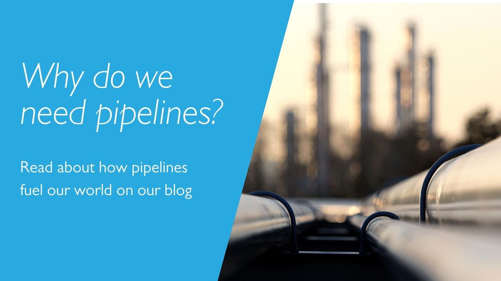 Why Do We Need Pipelines? | Klarian