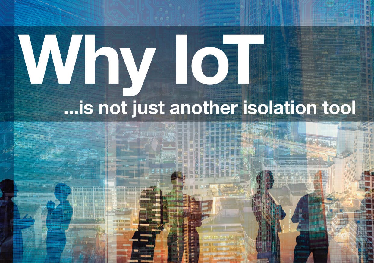 Why IoT is not just another isolation tool | Klarian