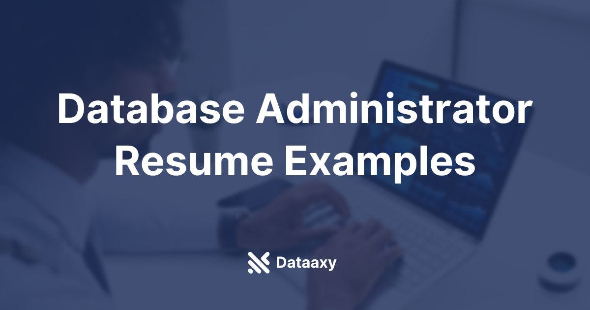 Database Administrator Resume Examples