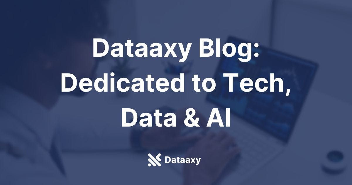 Dataaxy Jobs Blog Specialized In Data And Artificial Intelligence