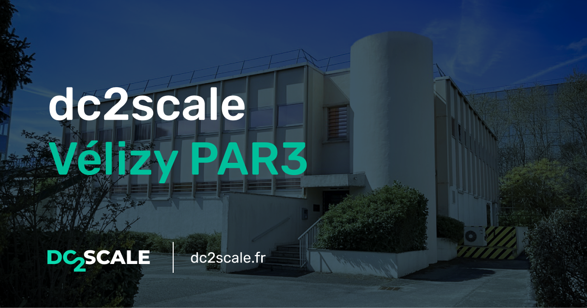 Vélizy Datacenter PAR3- dc2scale