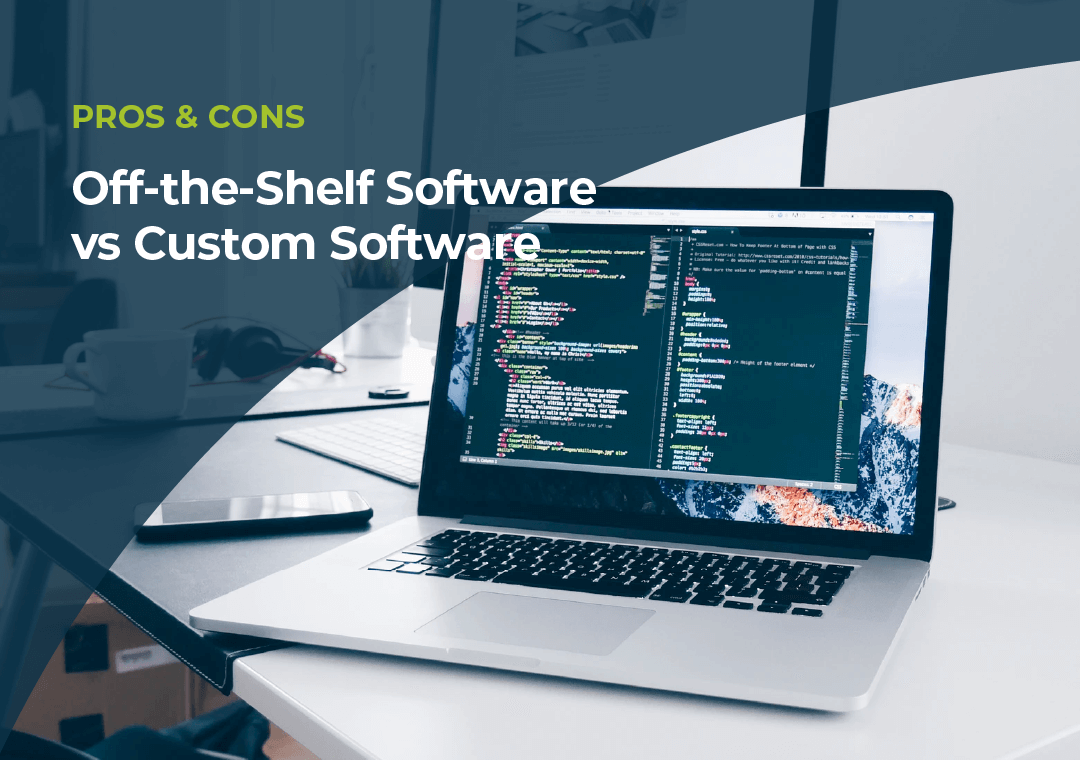 Select The Right Software Solution: Off-The-Shelf vs Custom | Devsu