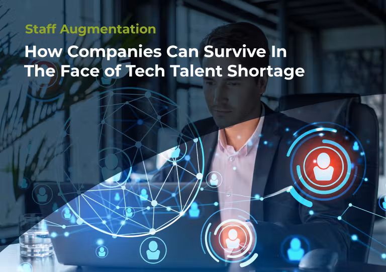How to Thrive Despite the Tech Talent Shortage: Tips for Companies