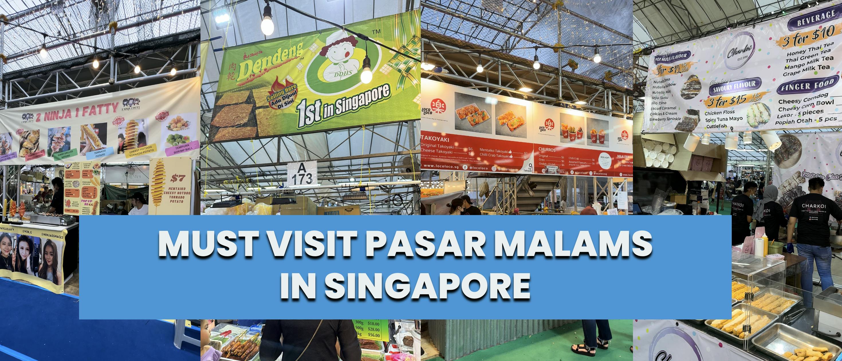 September 2024 Must Visit Pasar Malams list in Singapore September 2024 Must Visit Pasar Malams list in Singapore