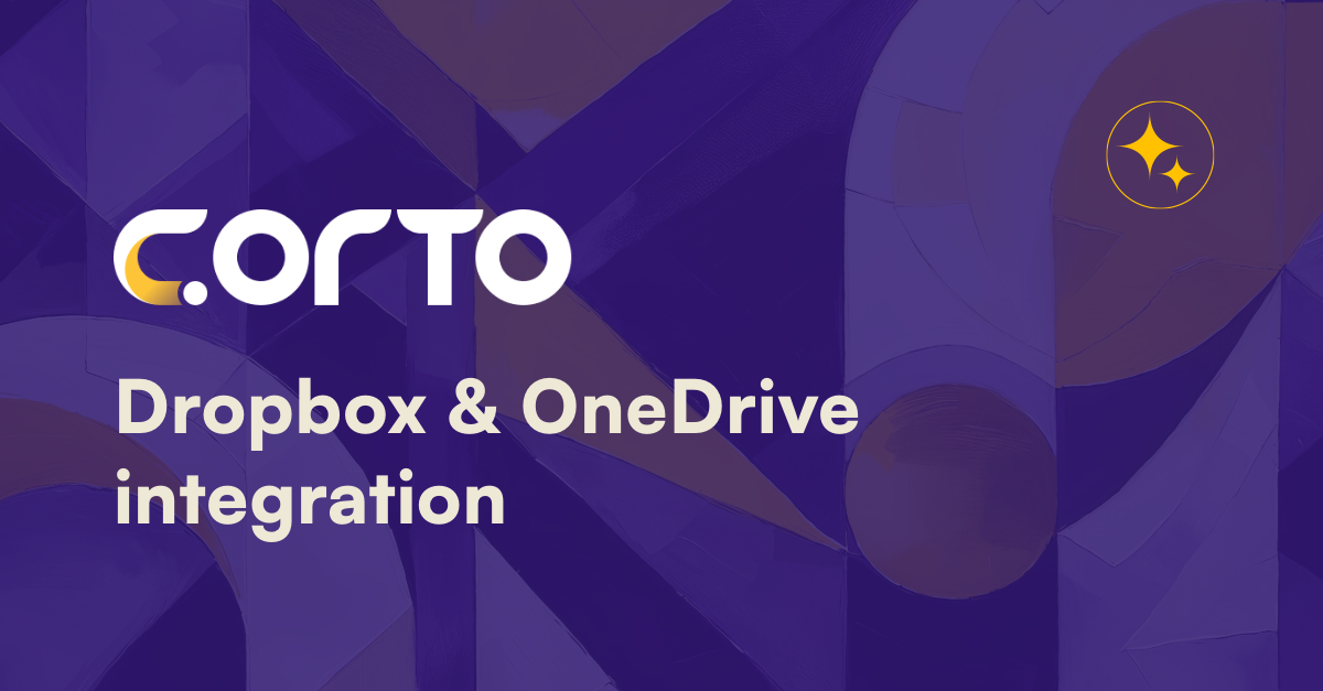 Seamless Dropbox & OneDrive Integration | CORTO