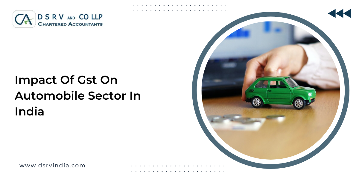 IMPACT OF GST ON AUTOMOBILE SECTOR IN INDIA