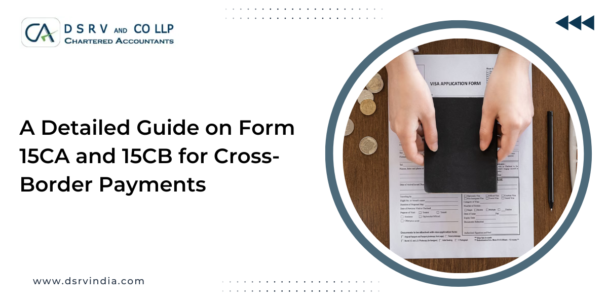 A Guide: Form 15CA and 15CB for Cross-Border Payments