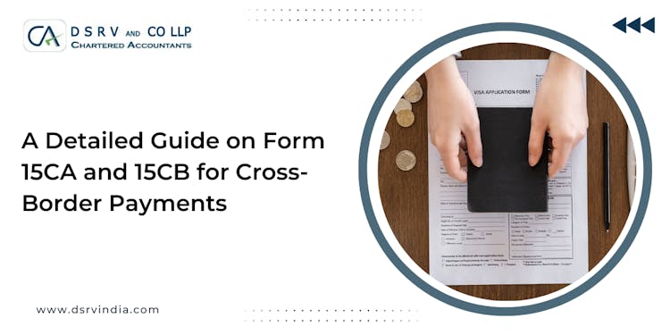 A Guide: Form 15CA and 15CB for Cross-Border Payments