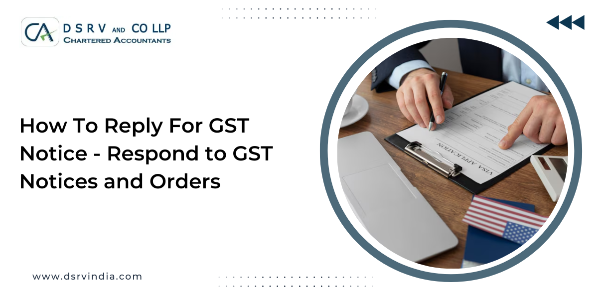 How To Reply For GST Notice - Respond to GST Notices and Orders