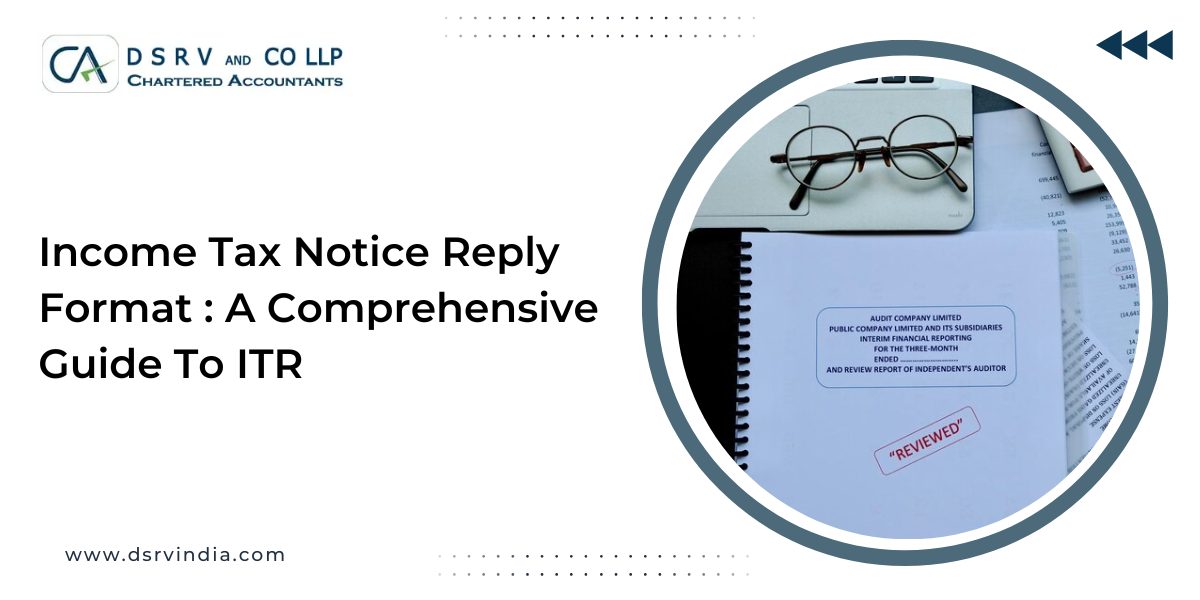 Income Tax Notice Reply Format : A Comprehensive Guide To ITR