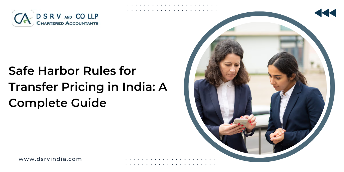 Safe Harbor Rules for Transfer Pricing in India: A Complete Guide