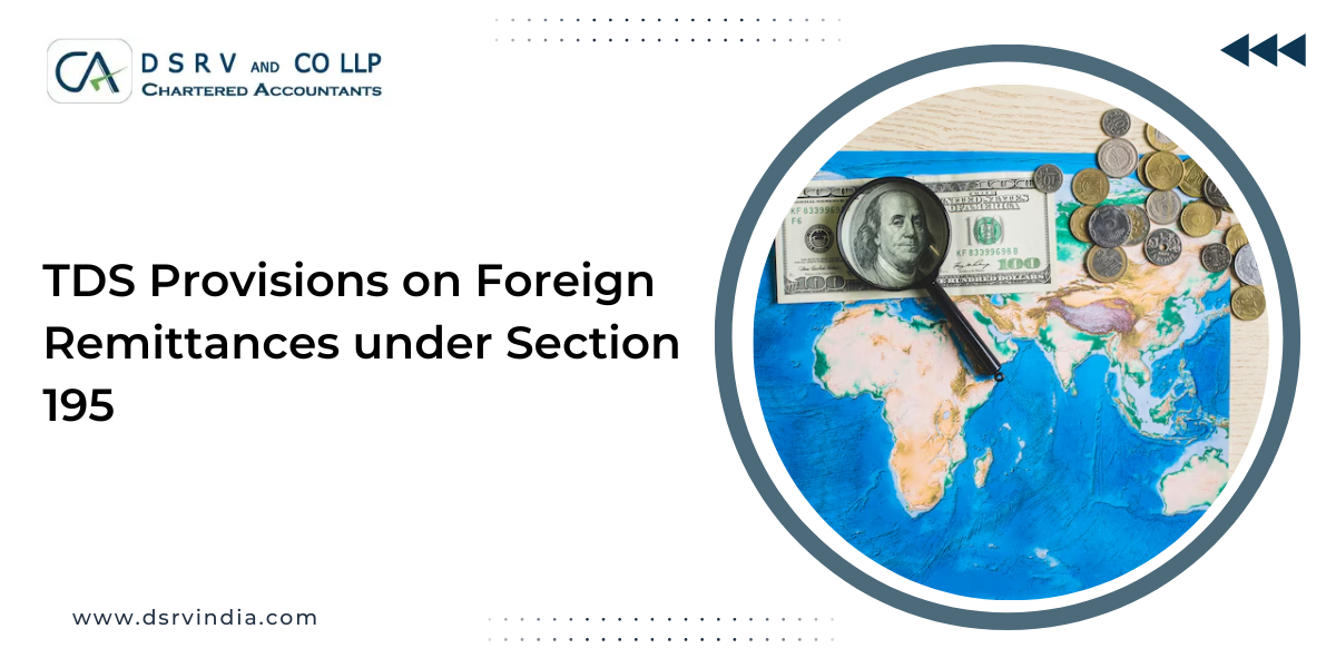 TDS Provisions on Foreign Remittances under Section 195