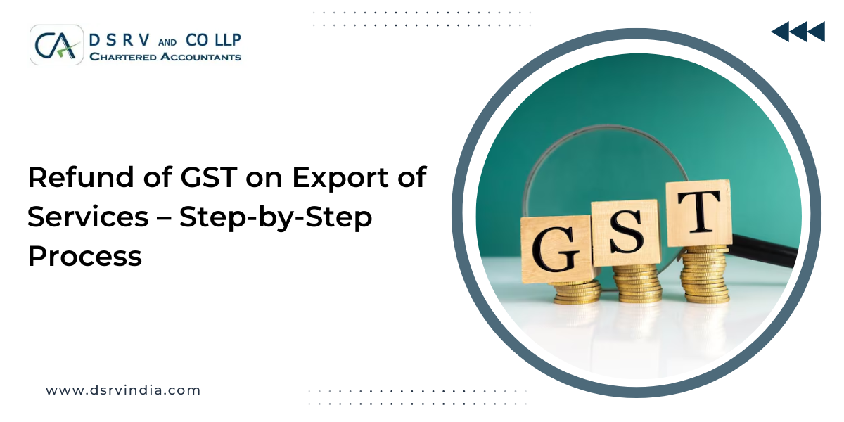 Refund of GST on Export of Services – Step-by-Step Process