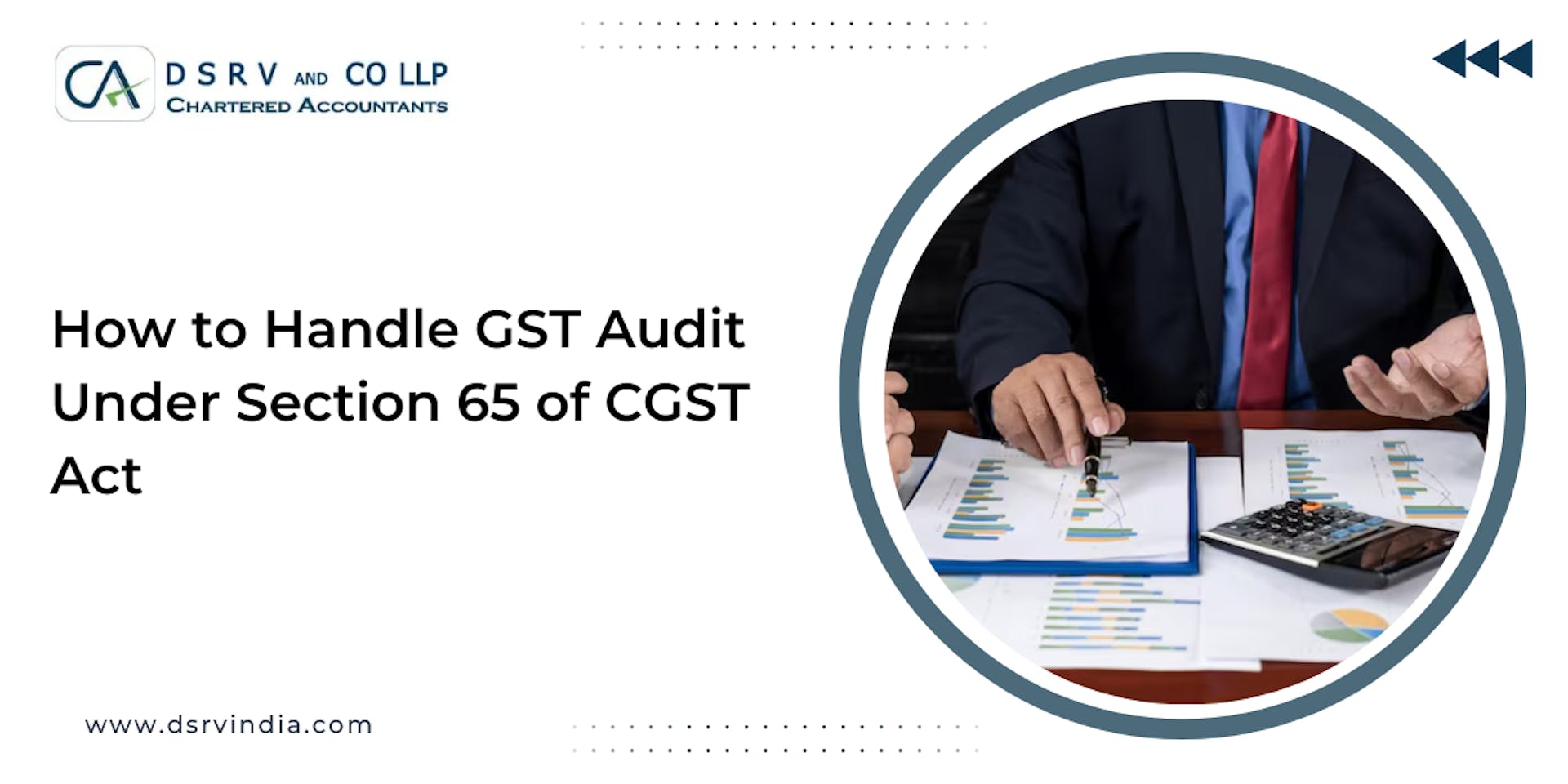 How to Handle GST Audit Under Section 65 of CGST Act