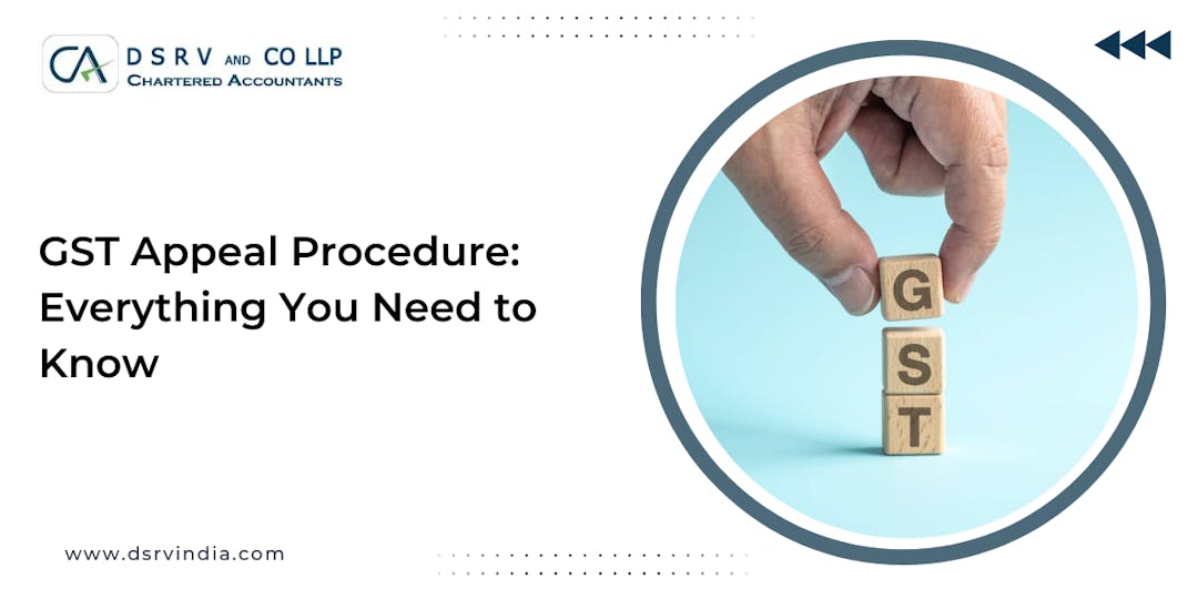 GST Appeal Procedure: Everything You Need to Know in 2025