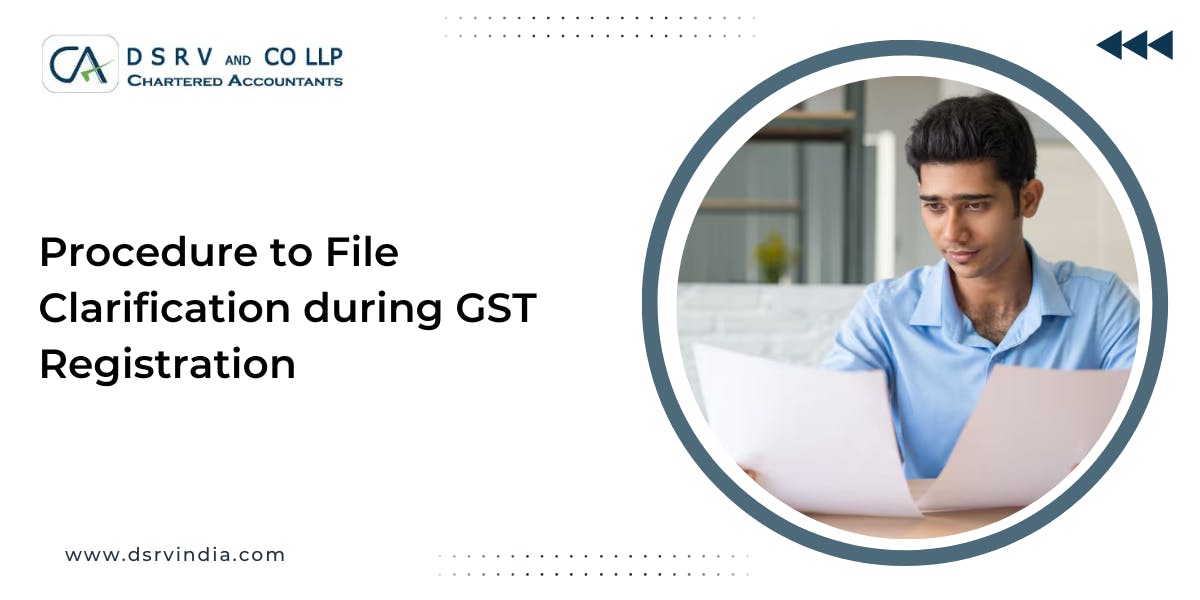 Procedure to File Clarification during GST Registration [2025]