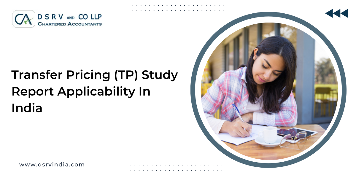 Transfer Pricing Study Report Applicability: A Complete Guide