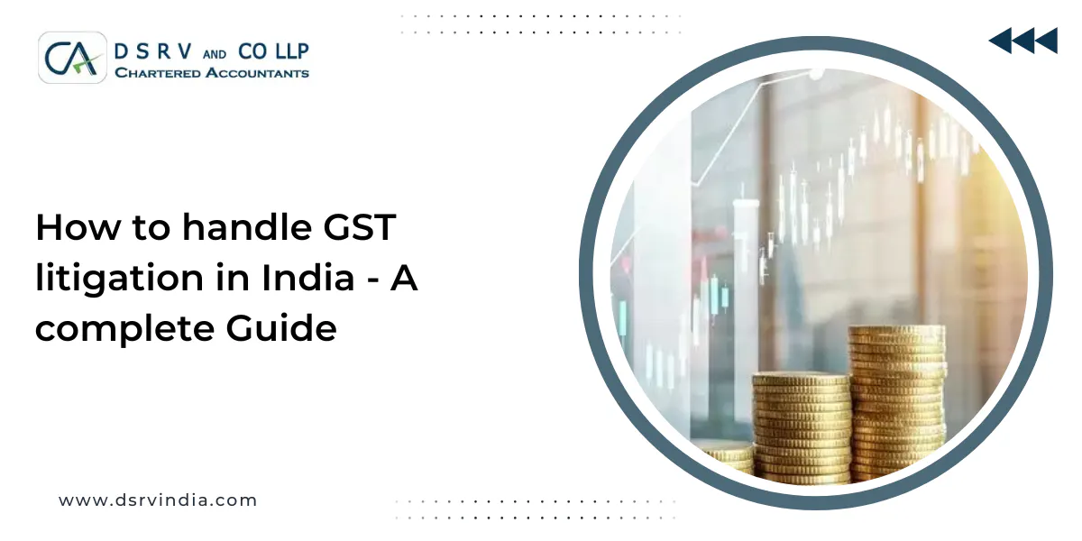 How to handle GST litigation - A complete Guide