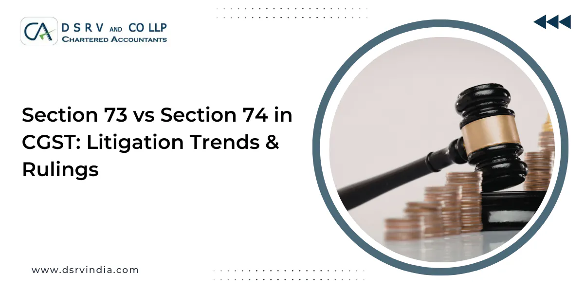 GST: Section 73 vs 74 of CGST Act Explained