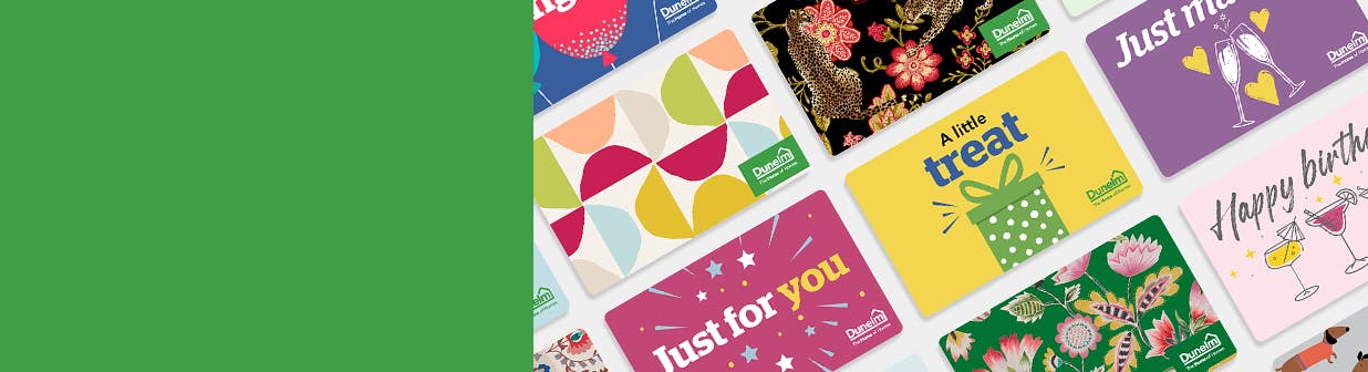 Gift Cards & Gift Vouchers | Dunelm