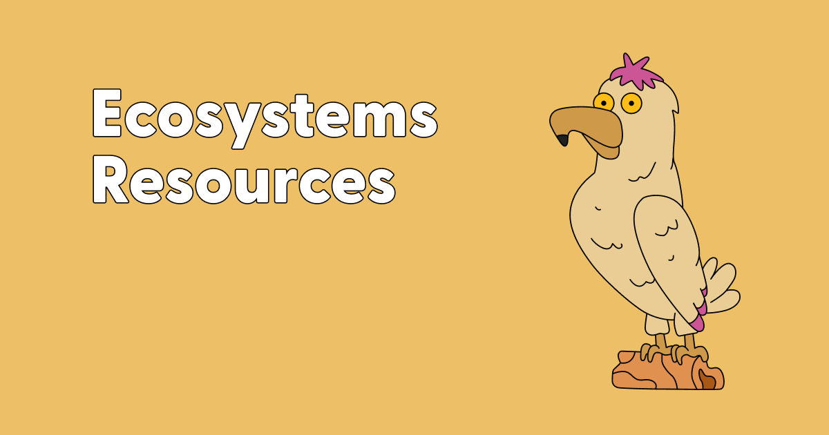 Ecosystems - Earth Cubs