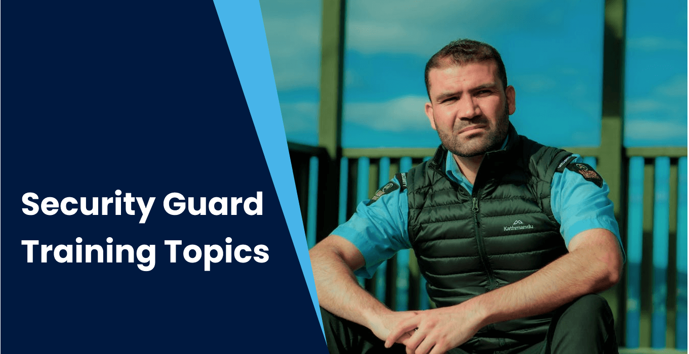 10 Security Guard Training Topics | SC Training