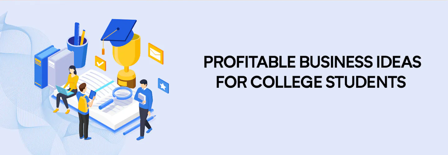 16 Best Side Business Ideas For College Students To Earn While 16 Best Side Business Ideas For College Students To Earn While